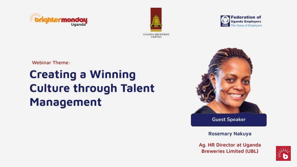 FUE & Brightermonday Uganda Joint Webinar Series>>